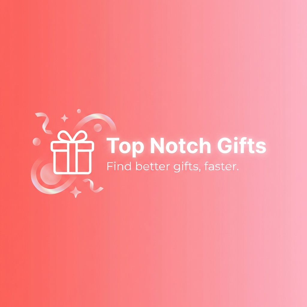 Find Gifts — Top Notch Gifts